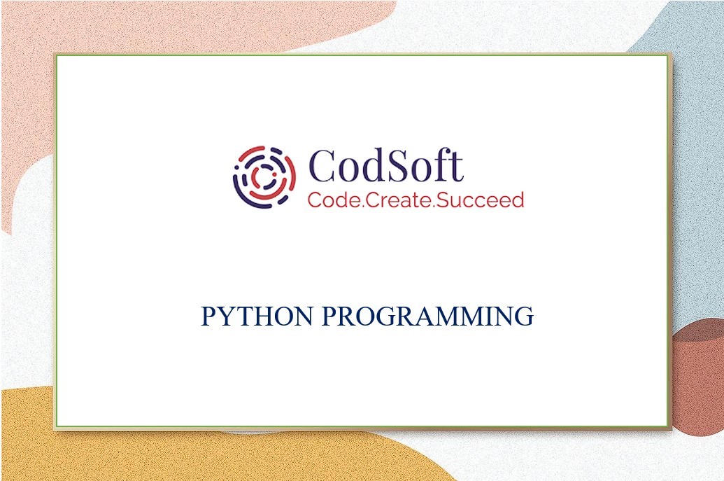 Codsoft Pyhton programming Experience Codsoft Pyhton programming Experience