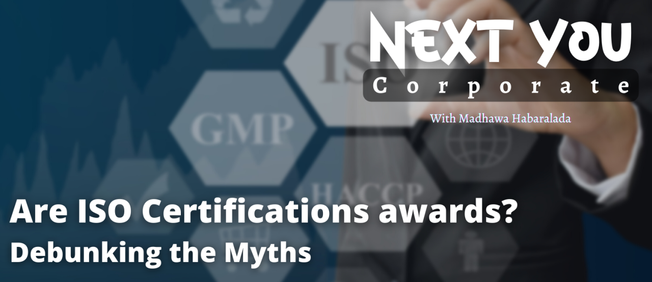 Are ISO Certifications Awards? Debunking the Myths Are ISO Certifications Awards? Debunking the Myths