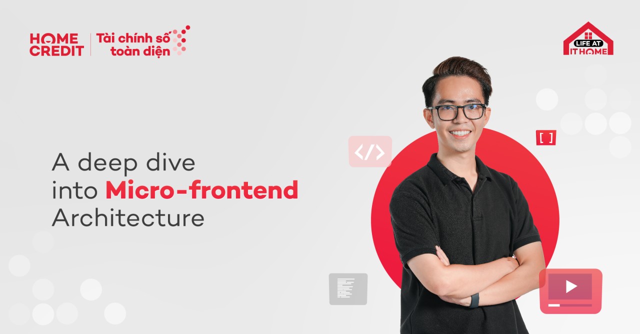 Home Credit Vietnam on LinkedIn: A deep dive into Micro-frontend ... Home Credit Vietnam on LinkedIn: A deep dive into Micro-frontend ...