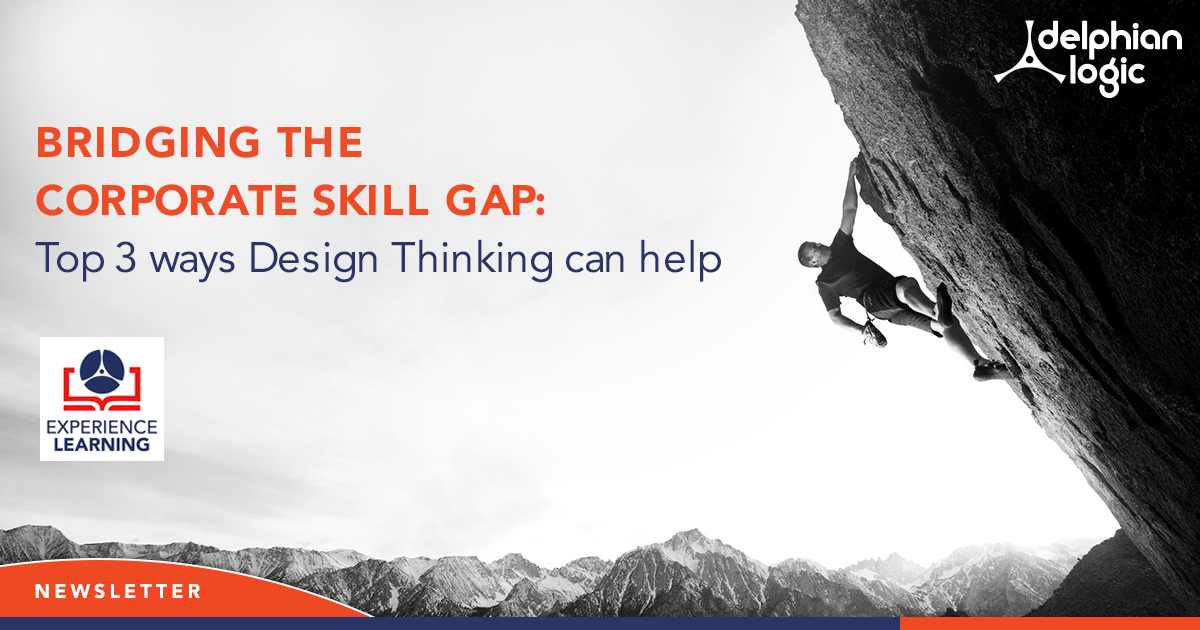 Bridging the corporate skill gap: Top 3 ways Design Thinking can help Bridging the corporate skill gap: Top 3 ways Design Thinking can help