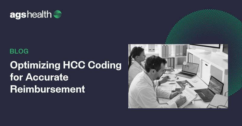 Optimizing HCC Coding for Accurate Reimbursement Optimizing HCC Coding for Accurate Reimbursement