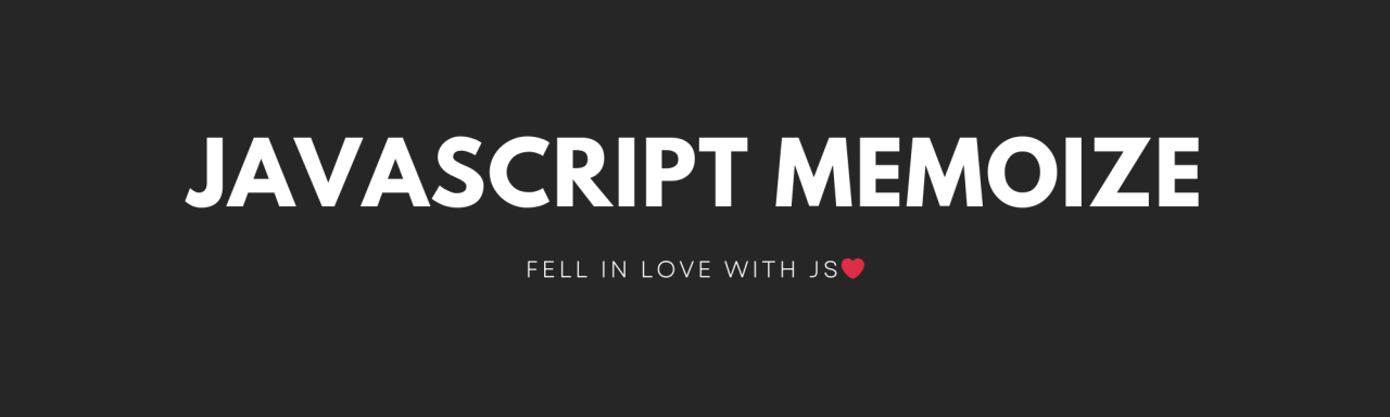 What is Memoization in JavaScript? What is Memoization in JavaScript?