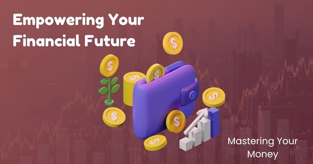 Empowering Your Financial Future: Unlocking the Path to Prosperity Empowering Your Financial Future: Unlocking the Path to Prosperity
