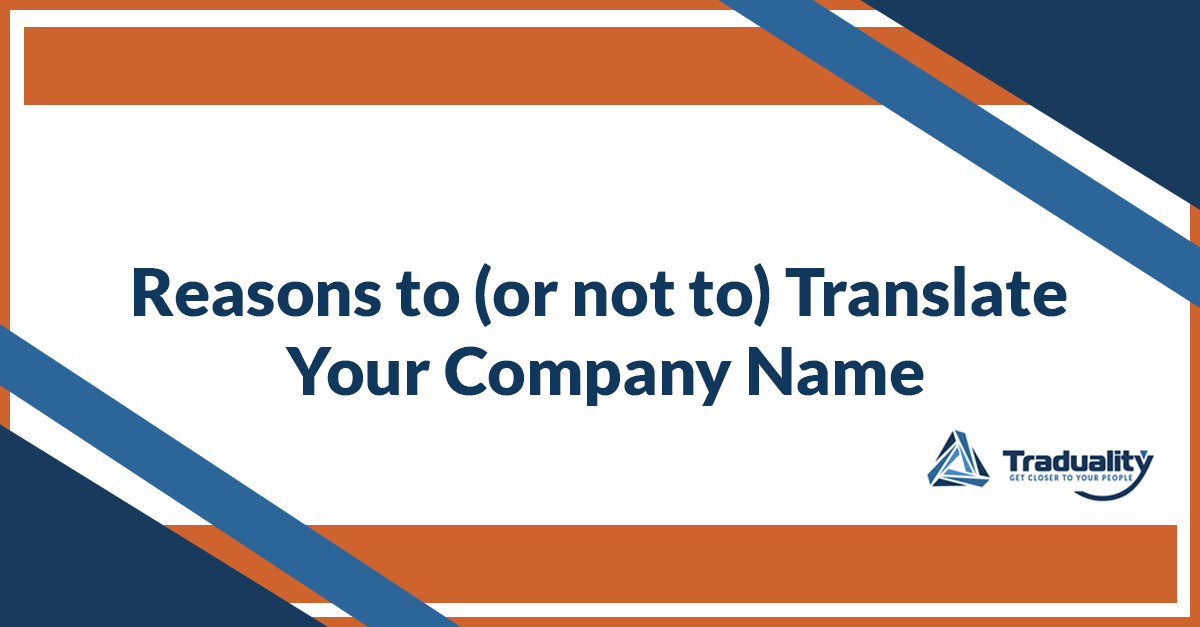 Should I Translate My Company Name? Should I Translate My Company Name?