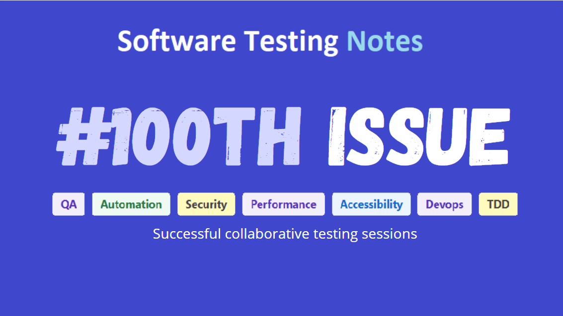 Issue #100 : Software Testing Notes Issue #100 : Software Testing Notes