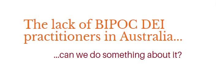 The lack of BIPOC DEI practitioners in Australia... 😐 The lack of BIPOC DEI practitioners in Australia... 😐