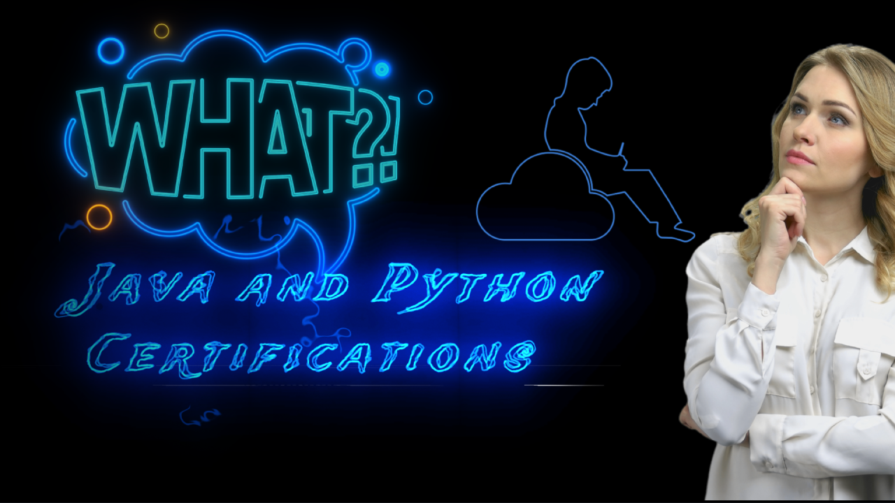 What are Java and Python Certifications? What are Java and Python Certifications?