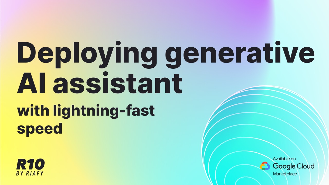 Deploying Generative AI Assistant with Lightning-Fast Speed Deploying Generative AI Assistant with Lightning-Fast Speed