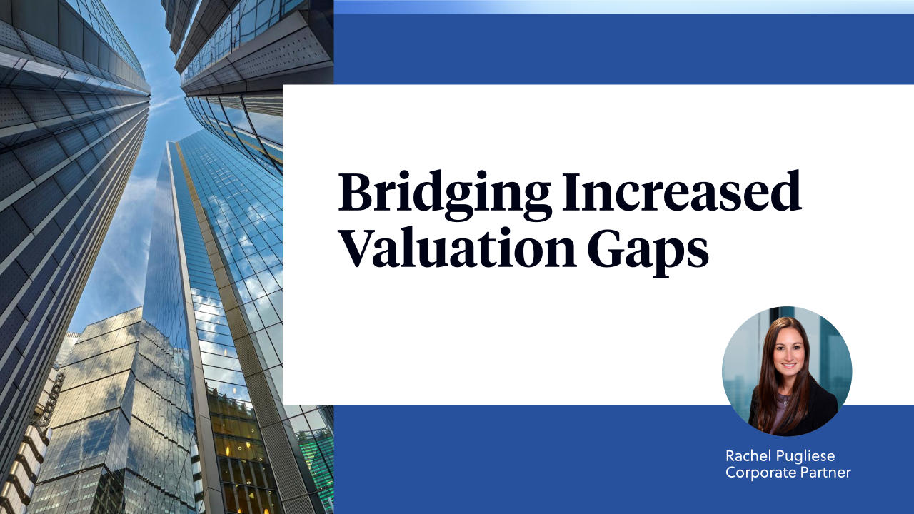 Bridging Increased Valuation Gaps Bridging Increased Valuation Gaps
