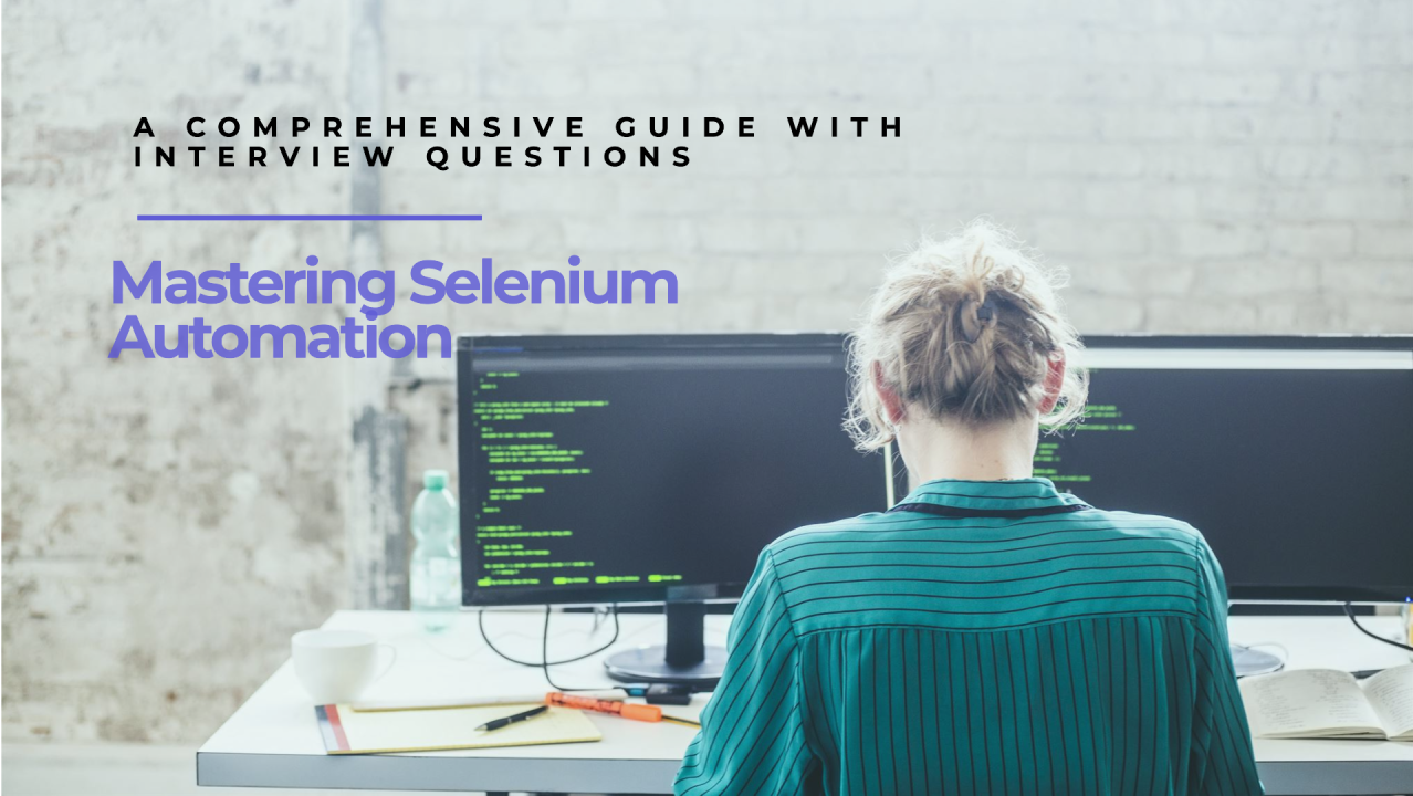 Unleashing the Power of Selenium Automation: A Comprehensive Guide with ... Unleashing the Power of Selenium Automation: A Comprehensive Guide with ...
