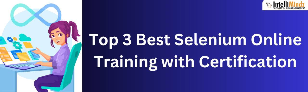 Best Selenium Online Course with Certification Best Selenium Online Course with Certification