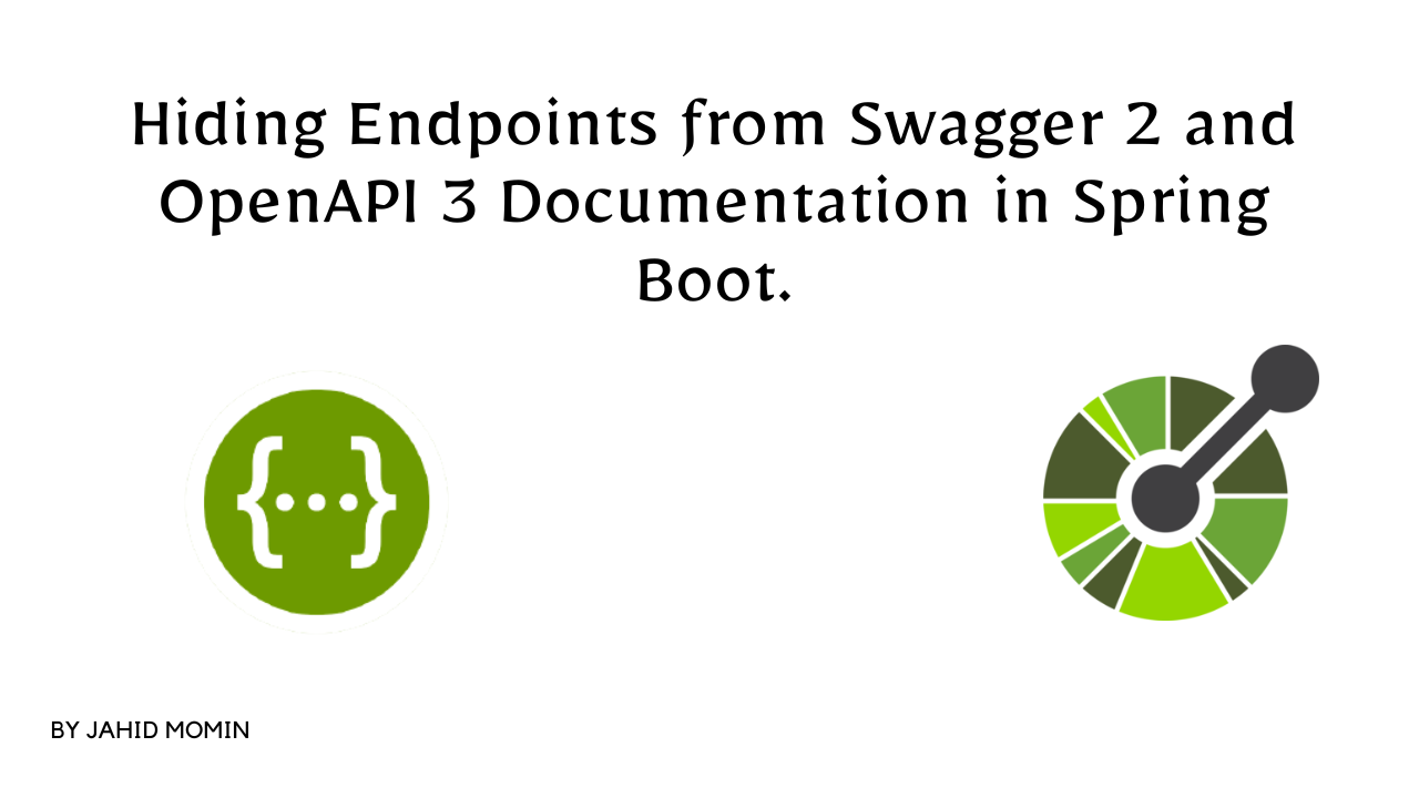 Hiding Endpoints from Swagger 2 and OpenAPI 3 Documentation in Spring Boot Hiding Endpoints from Swagger 2 and OpenAPI 3 Documentation in Spring Boot