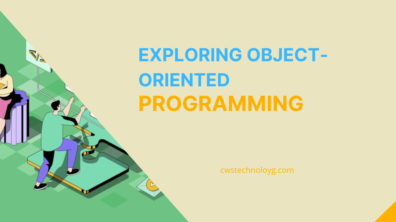 Exploring Object-Oriented Programming: From Basics to Advanced Exploring Object-Oriented Programming: From Basics to Advanced