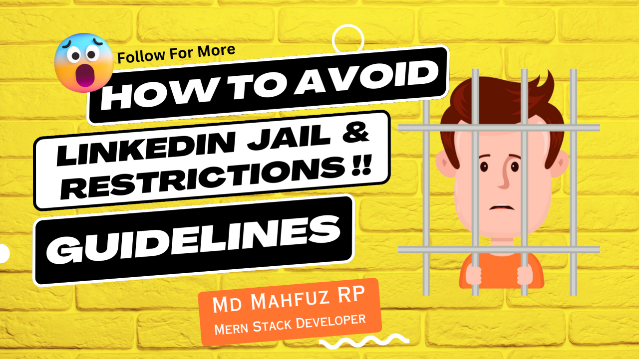 How to Avoid LinkedIn Jail and Restrictions: A Comprehensive Guide How to Avoid LinkedIn Jail and Restrictions: A Comprehensive Guide