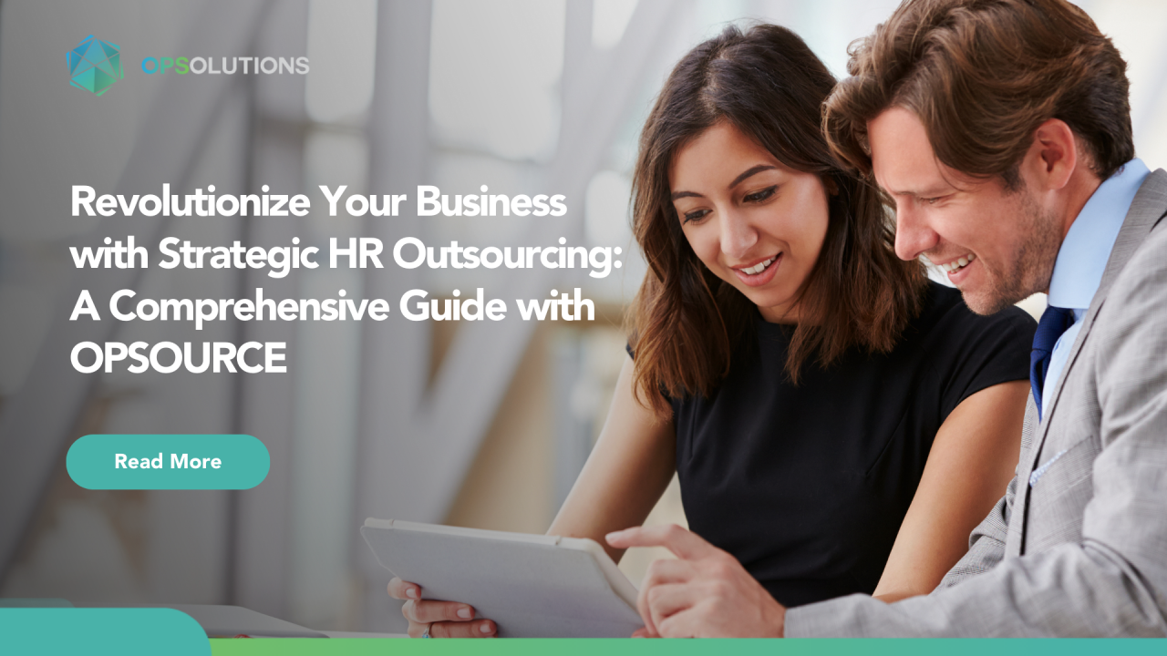 Revolutionize Your Business with Strategic HR Outsourcing: A Revolutionize Your Business with Strategic HR Outsourcing: A
