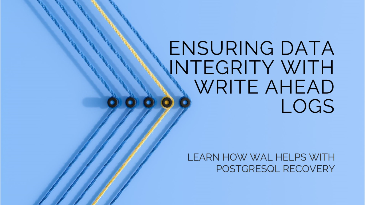 Understanding Write Ahead Logs (WAL) in PostgreSQL: Ensuring Data ... Understanding Write Ahead Logs (WAL) in PostgreSQL: Ensuring Data ...