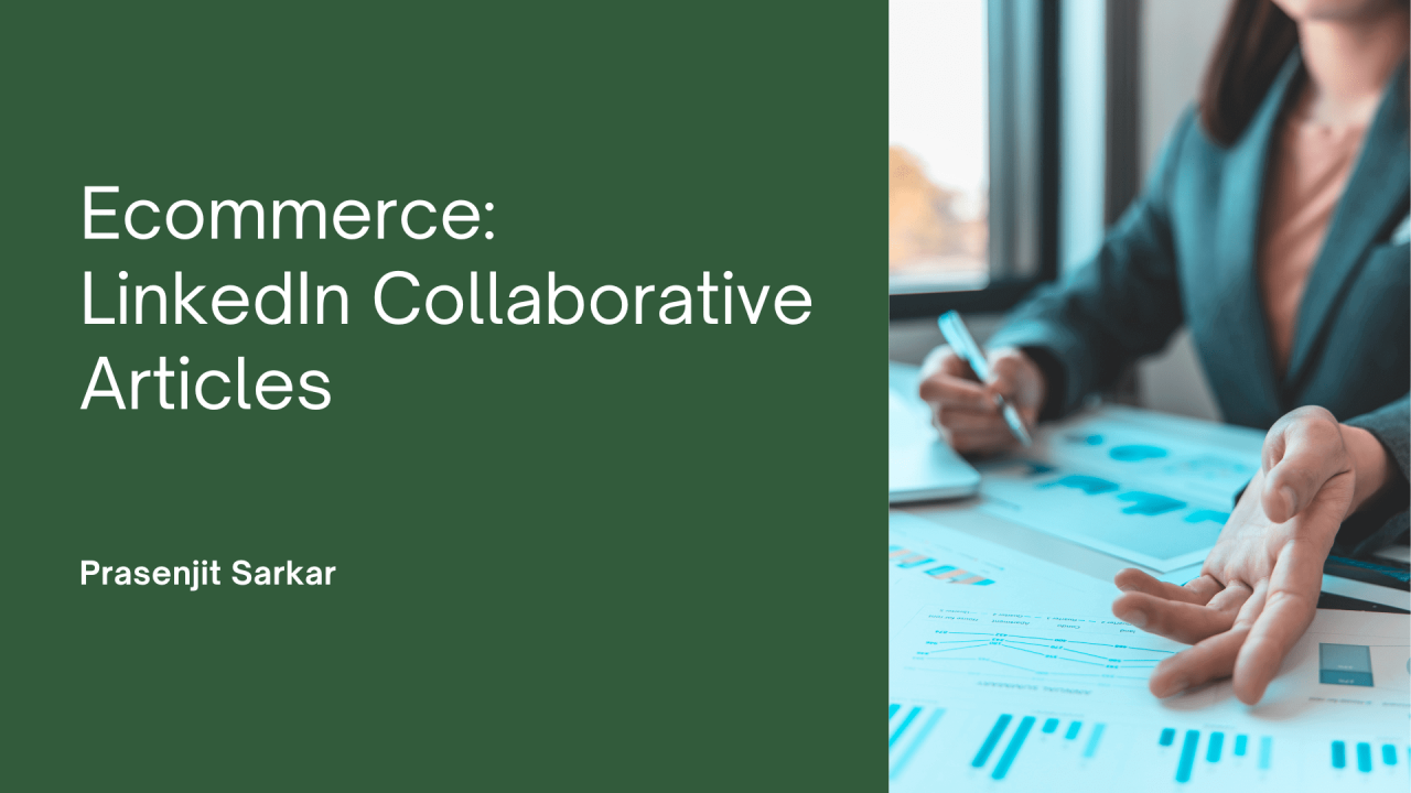 Ecommerce LinkedIn Collaborative Articles Ecommerce LinkedIn Collaborative Articles