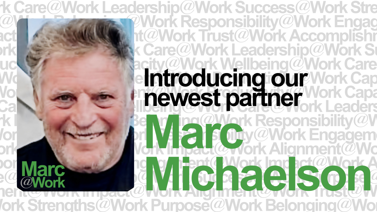 Wellbeing at Work Joins Forces with Leadership Visionary Marc ... Wellbeing at Work Joins Forces with Leadership Visionary Marc ...