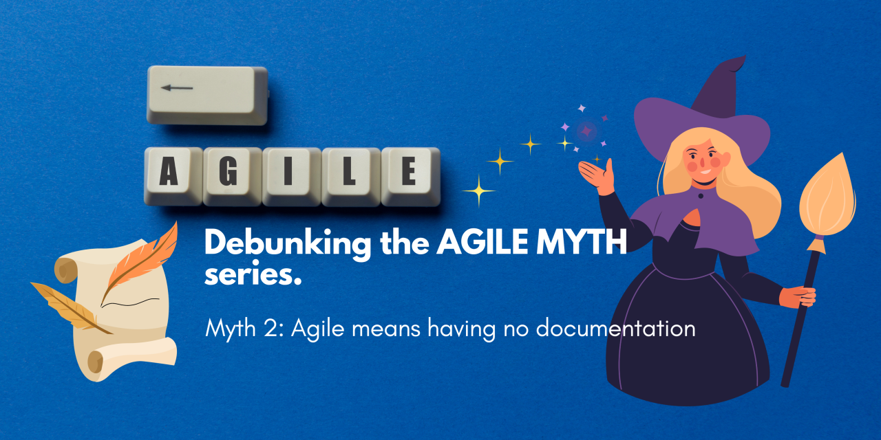 Agile means no documentation Agile means no documentation