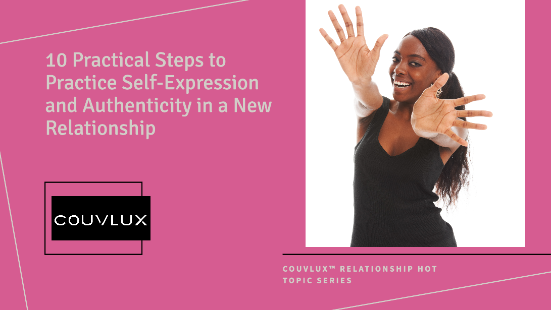 10 Practical Steps to Practice Self-Expression and Authenticity in a ... 10 Practical Steps to Practice Self-Expression and Authenticity in a ...