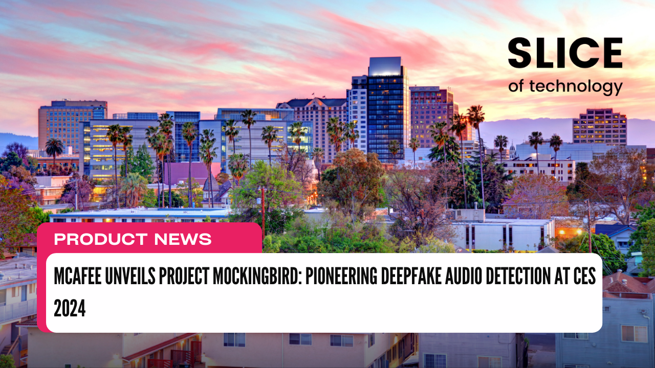 McAfee Unveils Project Mockingbird: Pioneering Deepfake Audio Detection ... McAfee Unveils Project Mockingbird: Pioneering Deepfake Audio Detection ...