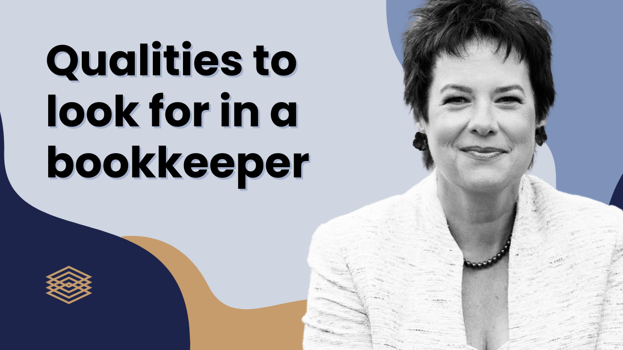 Qualities to look for in a Bookkeeper Qualities to look for in a Bookkeeper