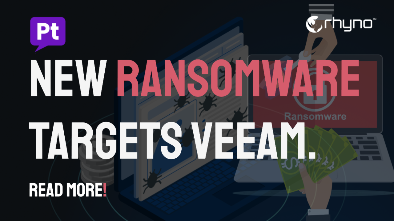 New Ransomware Targets Veeam Backup Software New Ransomware Targets Veeam Backup Software