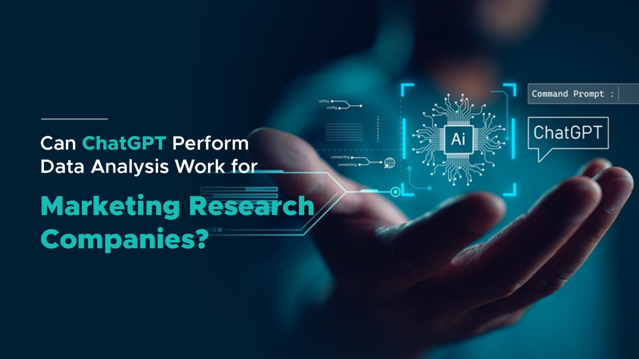 Can Chat GPT Perform Data Analysis Work for Marketing Research Companies? Can Chat GPT Perform Data Analysis Work for Marketing Research Companies?