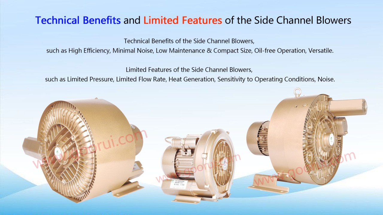 Technical Benefits and Limited Features of the Side Channel Blowers Technical Benefits and Limited Features of the Side Channel Blowers