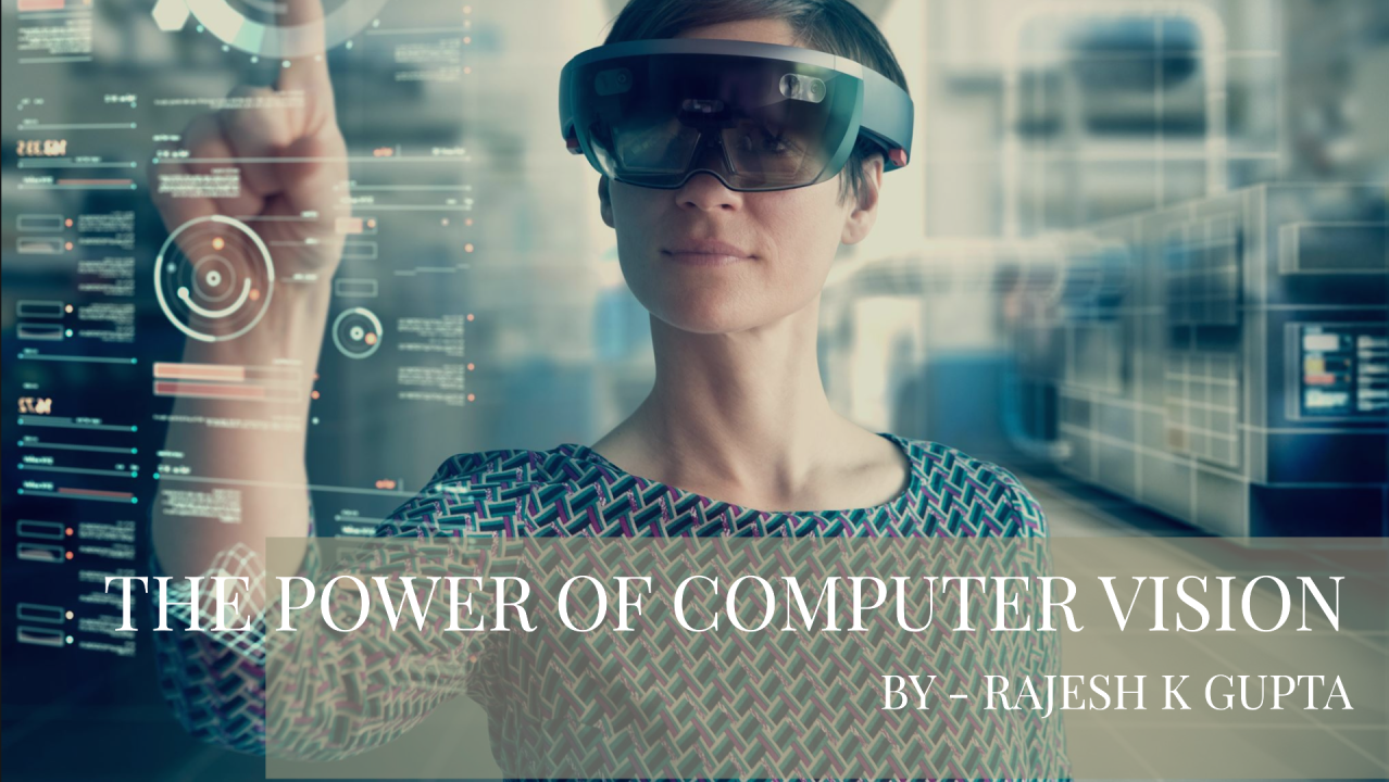 Power of Computer Vision in Deep Learning Power of Computer Vision in Deep Learning