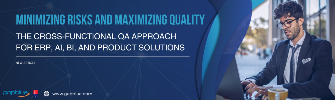 Minimizing Risks and Maximizing Quality: The Cross-Functional QA ... Minimizing Risks and Maximizing Quality: The Cross-Functional QA ...