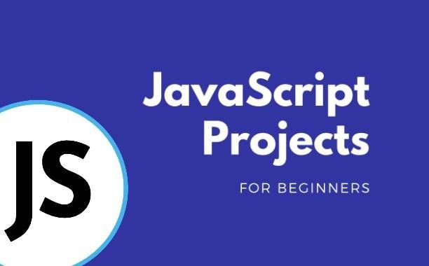 Javascript Project For Beginners Javascript Project For Beginners