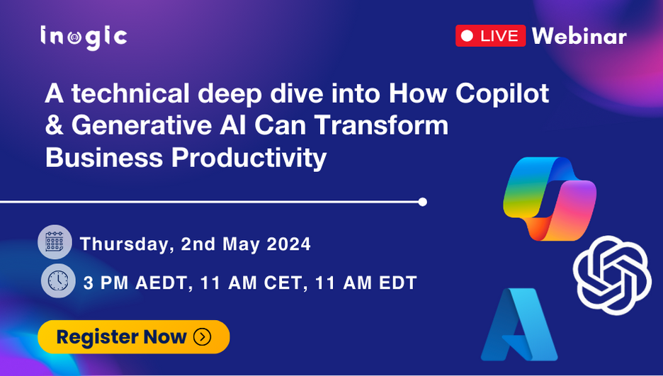 Webinar: A technical deep dive into How Copilot & Generative AI Can ... Webinar: A technical deep dive into How Copilot & Generative AI Can ...