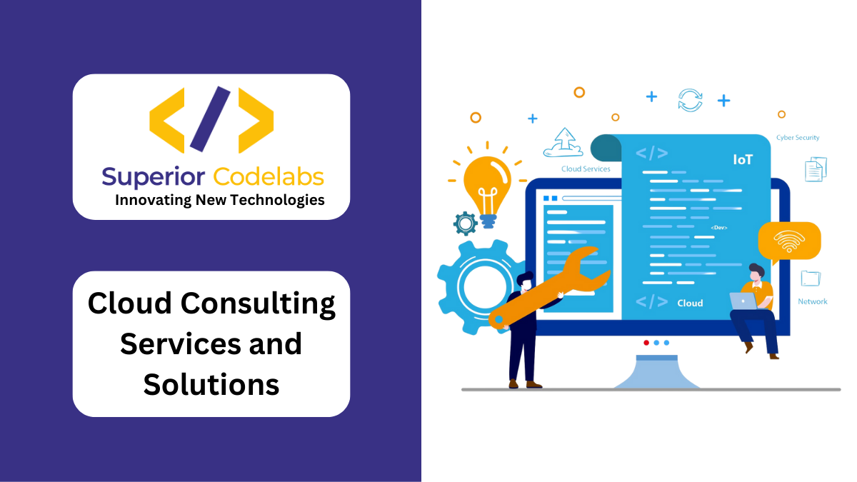 Superior Codelabs: Cloud Consulting Services and Solutions Superior Codelabs: Cloud Consulting Services and Solutions