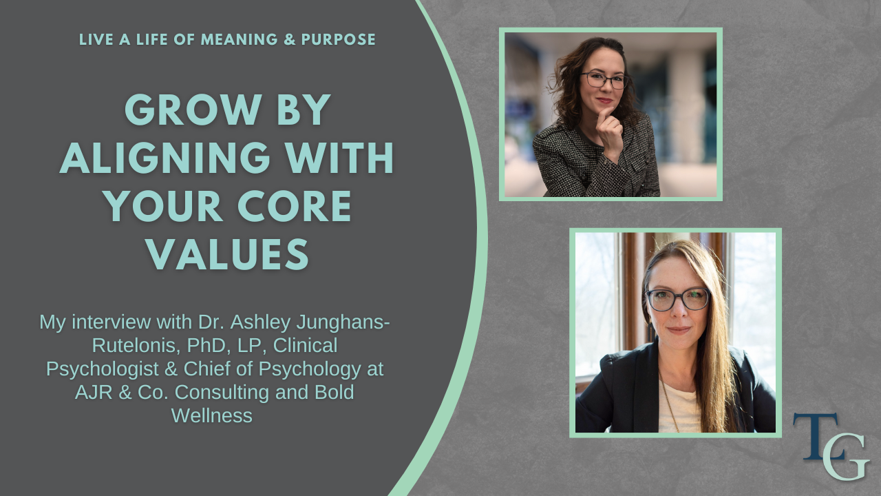 Grow By Aligning With Your Core Values Grow By Aligning With Your Core Values