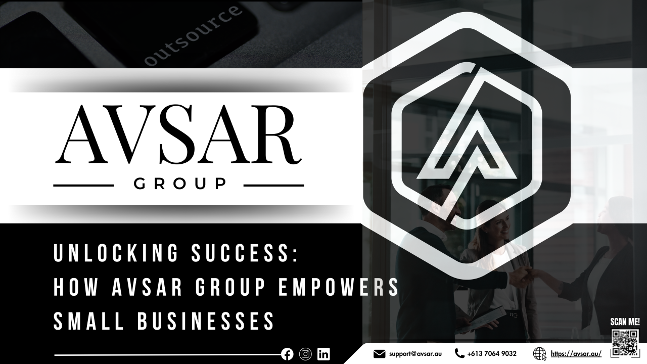 Unlocking Success: How Avsar Group Empowers Small Businesses Unlocking Success: How Avsar Group Empowers Small Businesses
