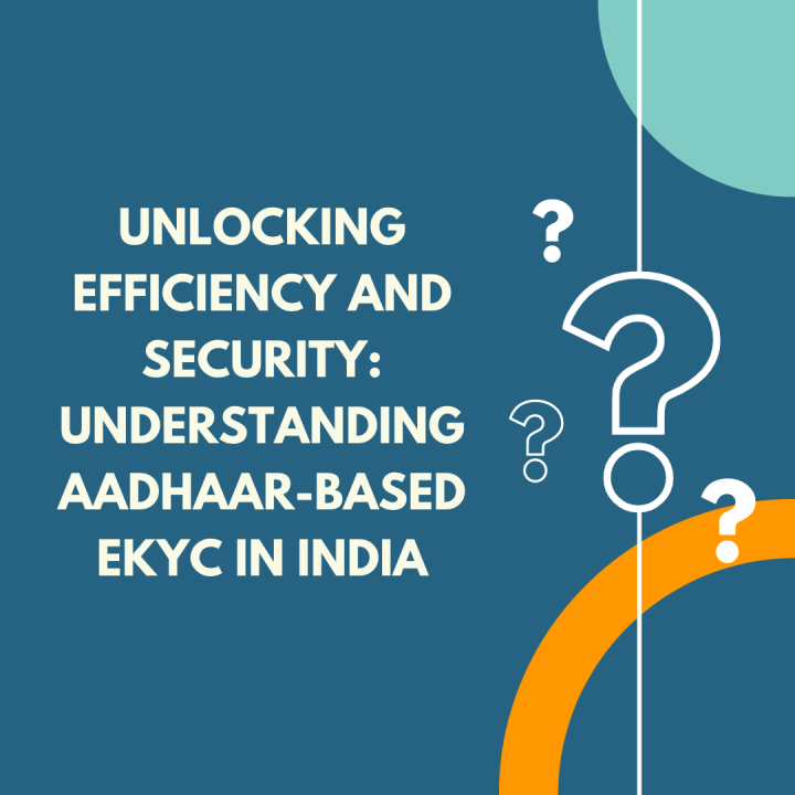 Unlocking Efficiency and Security: Understanding Aadhaar-Based eKYC in ... Unlocking Efficiency and Security: Understanding Aadhaar-Based eKYC in ...