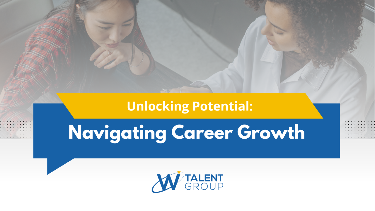 Unlocking Potential: Navigating Career Growth Unlocking Potential: Navigating Career Growth