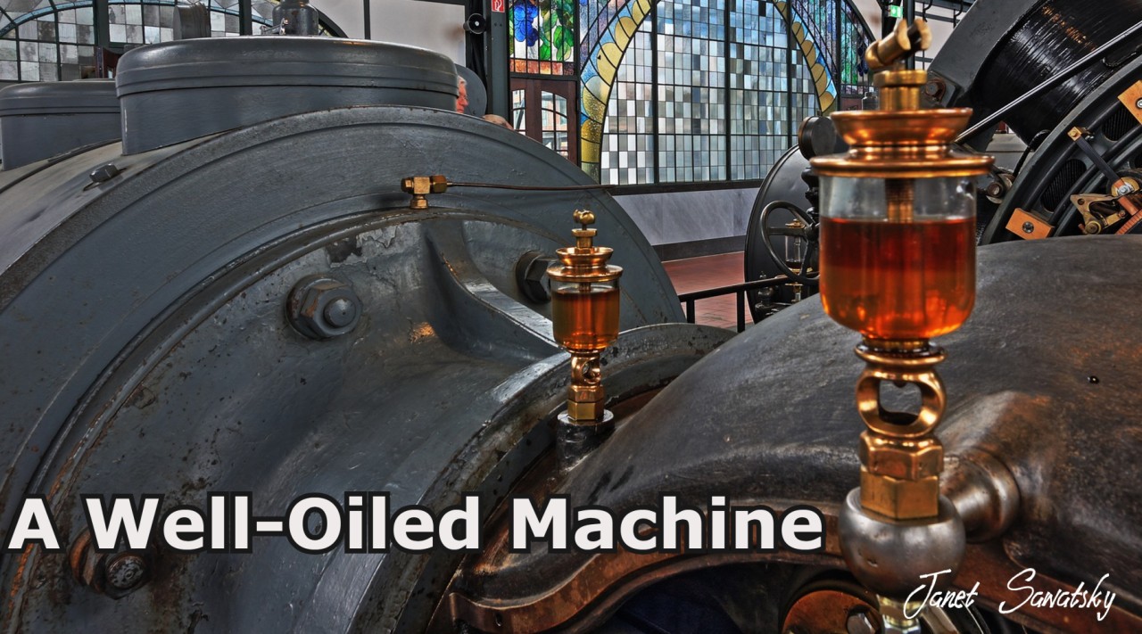 A Well-Oiled Machine A Well-Oiled Machine