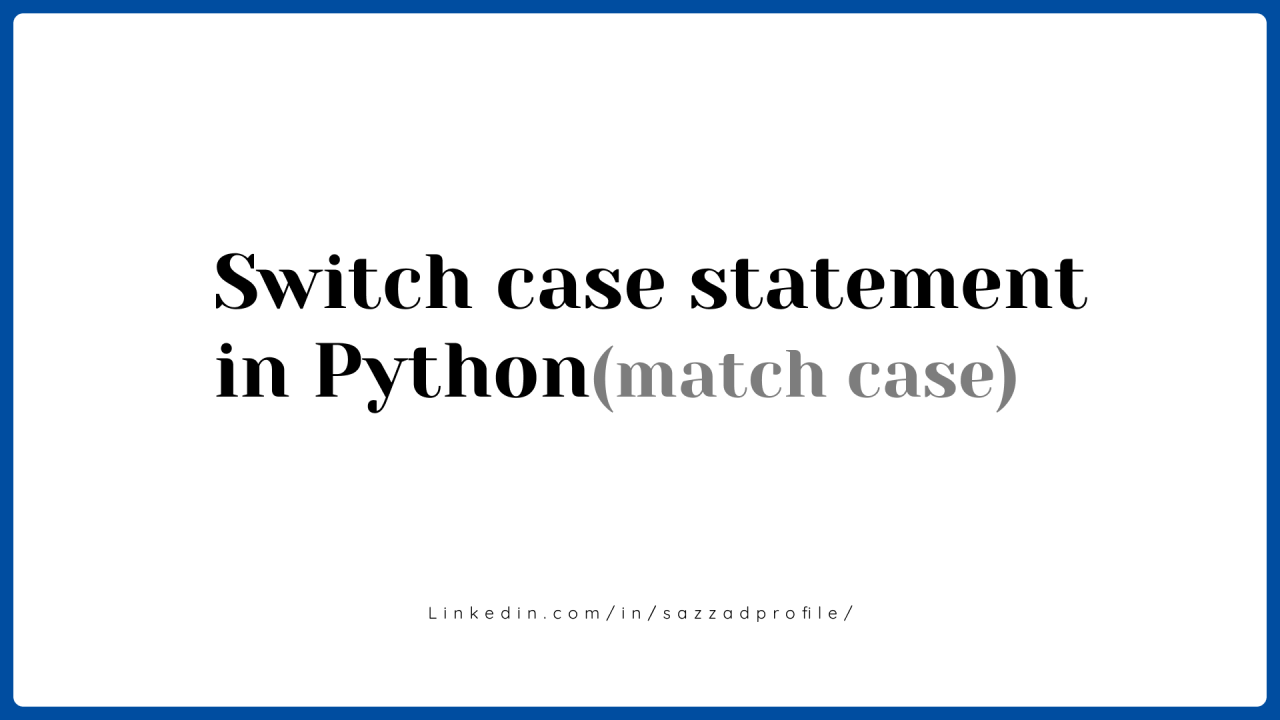 Switch case statement in Python Switch case statement in Python