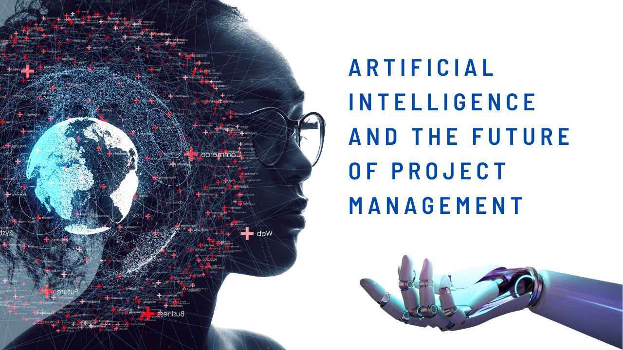 Artificial Intelligence and the future of project management Artificial Intelligence and the future of project management