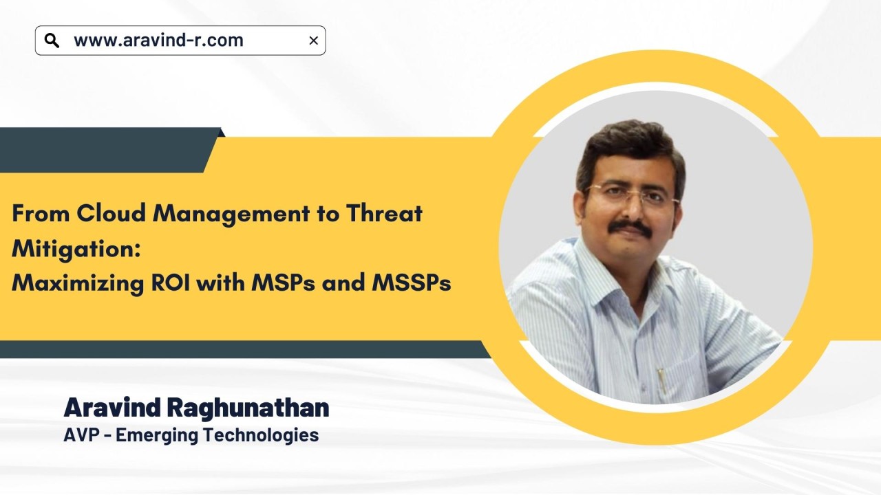 From Cloud Management to Threat Mitigation: Maximizing ROI with MSPs ... From Cloud Management to Threat Mitigation: Maximizing ROI with MSPs ...