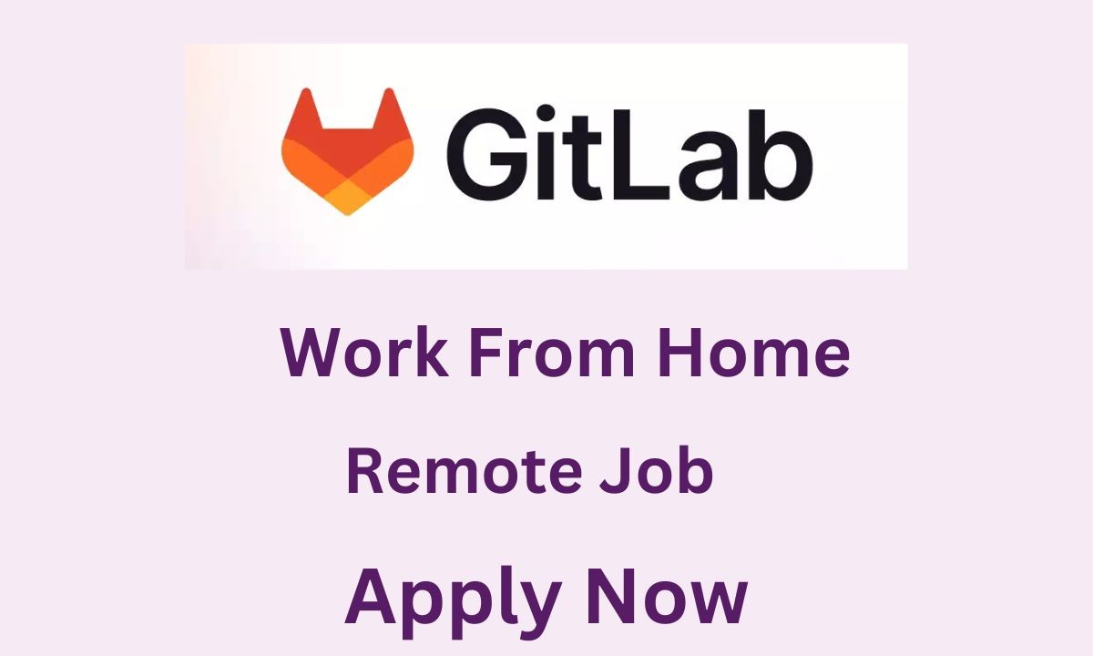 GitLab Hiring For Work From Home As Frontend Engineer | Remote GitLab Hiring For Work From Home As Frontend Engineer | Remote