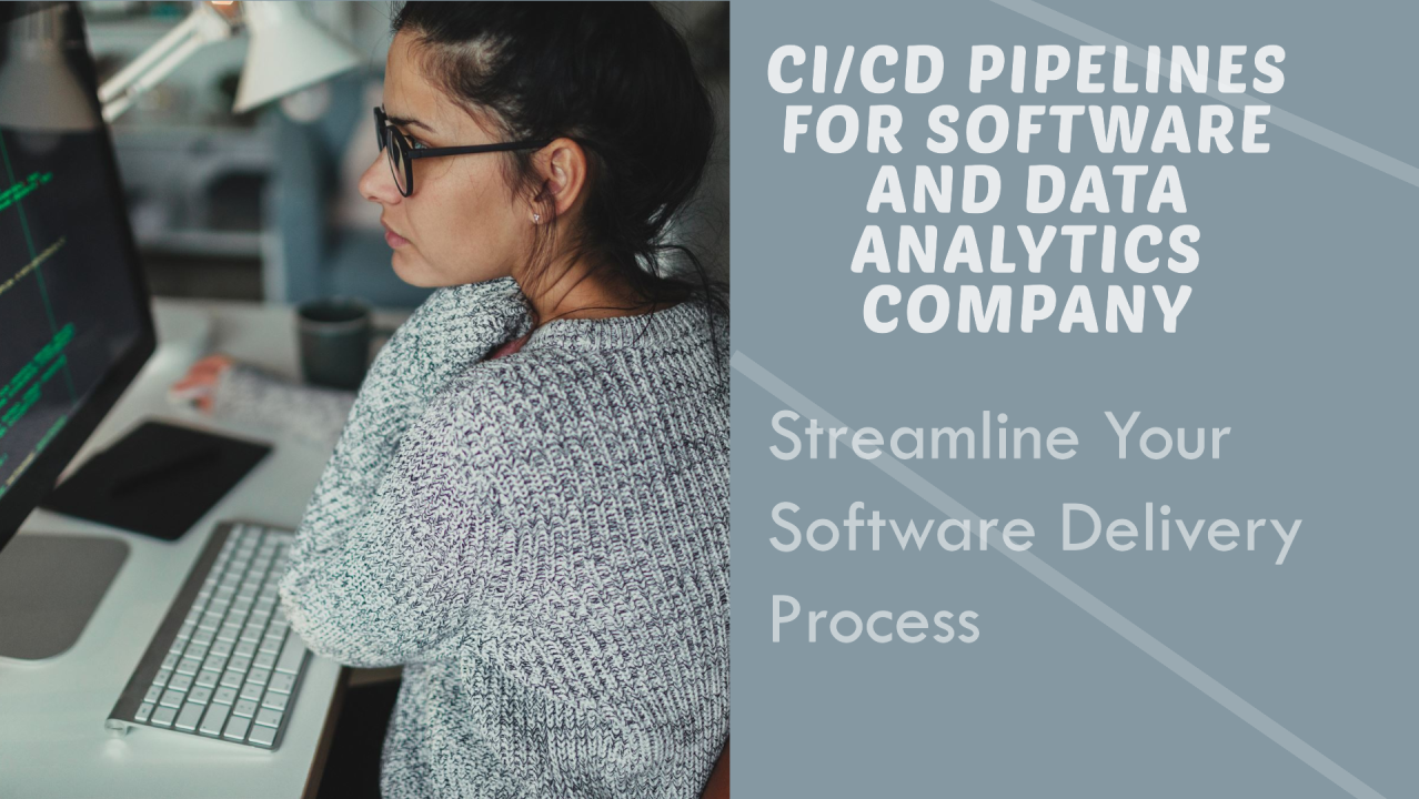 CI/CD Pipelines: Streamlining Your Software Delivery Process CI/CD Pipelines: Streamlining Your Software Delivery Process