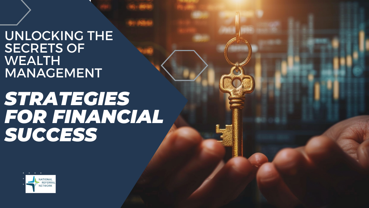 Unlocking the Secrets of Wealth Management: Strategies for Financial ... Unlocking the Secrets of Wealth Management: Strategies for Financial ...