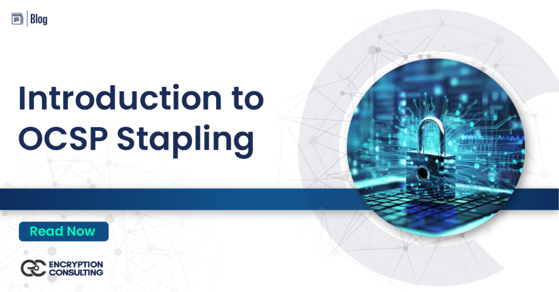 Introduction to OCSP Stapling Introduction to OCSP Stapling