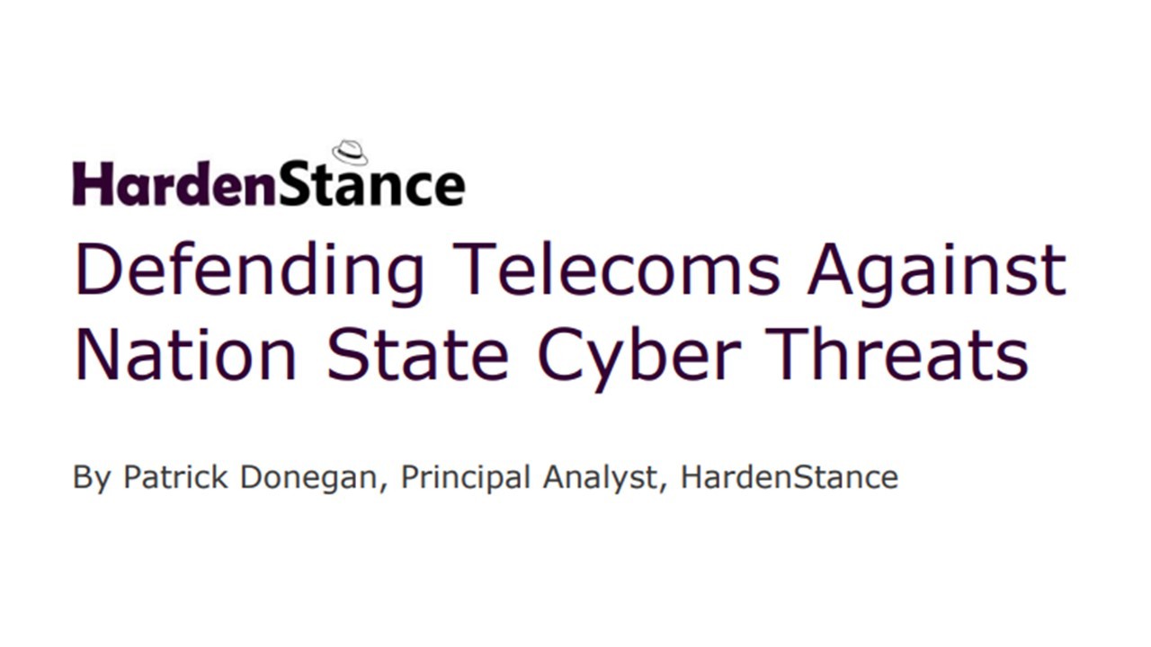 Defending Telecoms against Nation State Cyber Threats Defending Telecoms against Nation State Cyber Threats