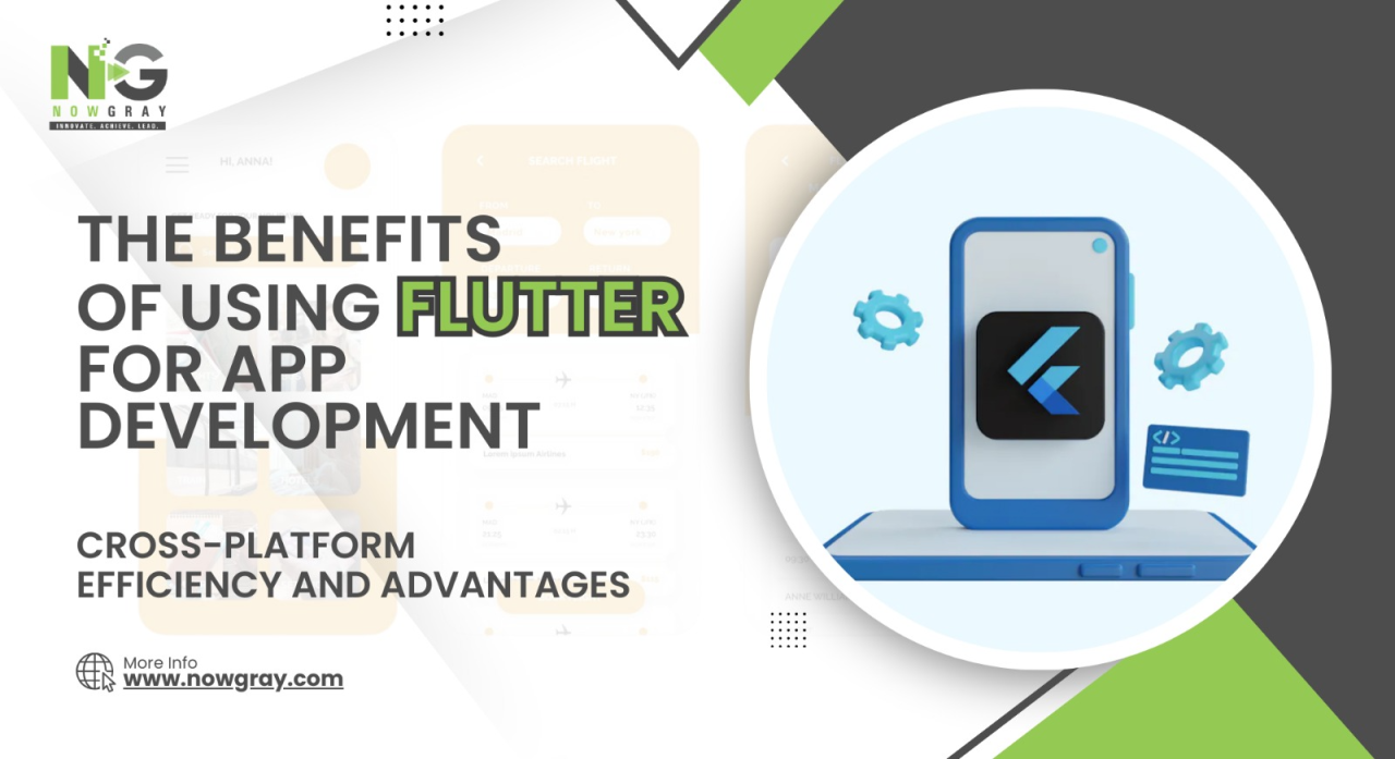 The Benefits of Using Flutter for App Development: Cross-Platform ... The Benefits of Using Flutter for App Development: Cross-Platform ...
