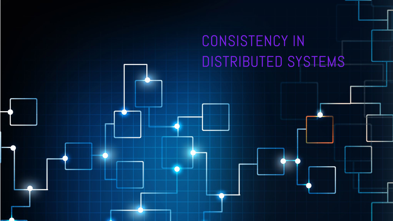 Consistency Models in Distributed Systems Consistency Models in Distributed Systems