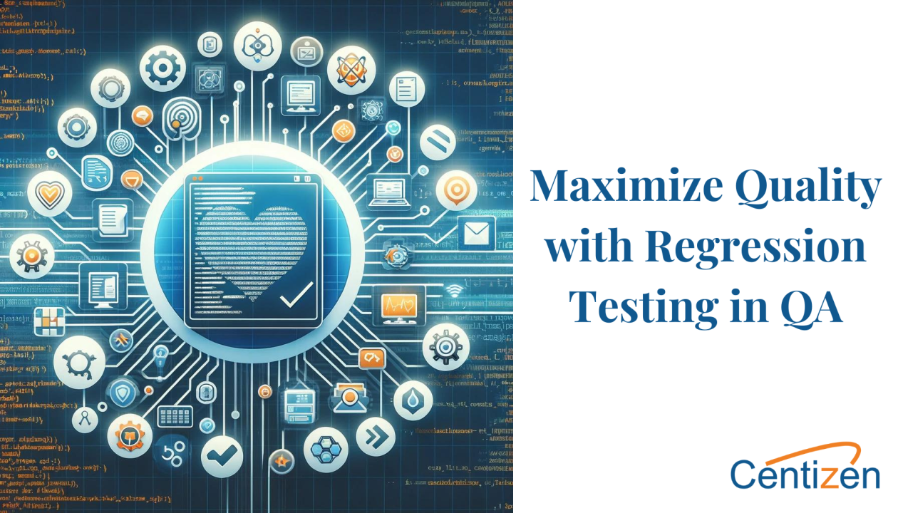 Maximize Quality with Regression Testing in QA | Key Insight Maximize Quality with Regression Testing in QA | Key Insight